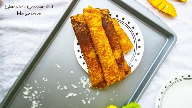Gluten free Coconut Filled Mango Crepes - LathisKitchen