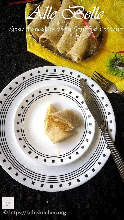 Alle Belle - Goan Pancakes stuffed with Coconut - Lathi's Kitchen